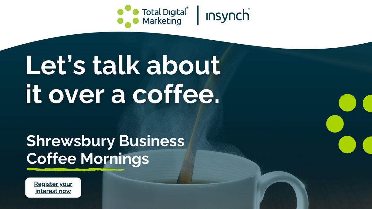 InSynch Digital Marketing supports Shropshire's businesses over a cup ...